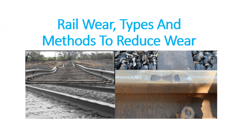 Rail Wear, Types And Methods To Reduce Wear - KPSTRUCTURES.IN