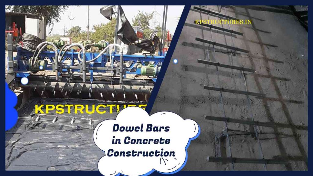 Dowel Bars in Concrete Construction- 2024 - KPSTRUCTURES.IN