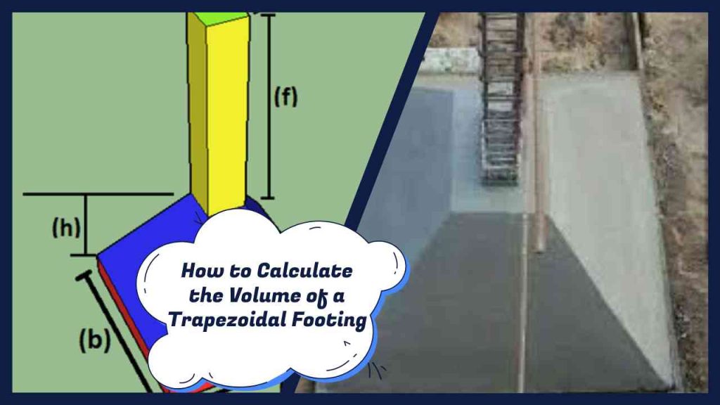 How to Calculate the Volume of a Trapezoidal Footing - KPSTRUCTURES.IN