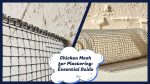 Chicken Mesh for Plastering: Essential Guide - KPSTRUCTURES.IN