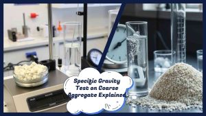 Specific Gravity Test on Coarse Aggregate Explained - KPSTRUCTURES.IN