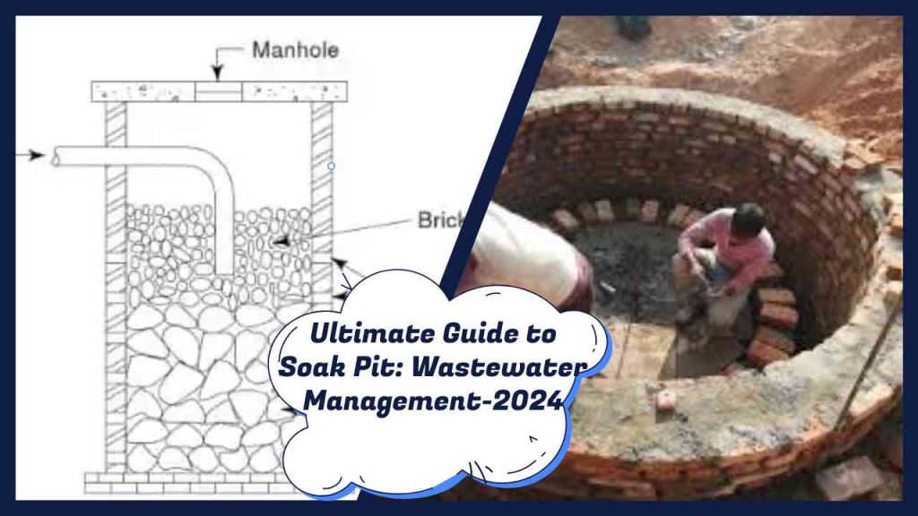 Ultimate Guide to Soak Pit: Wastewater Management-2024 - KPSTRUCTURES.IN