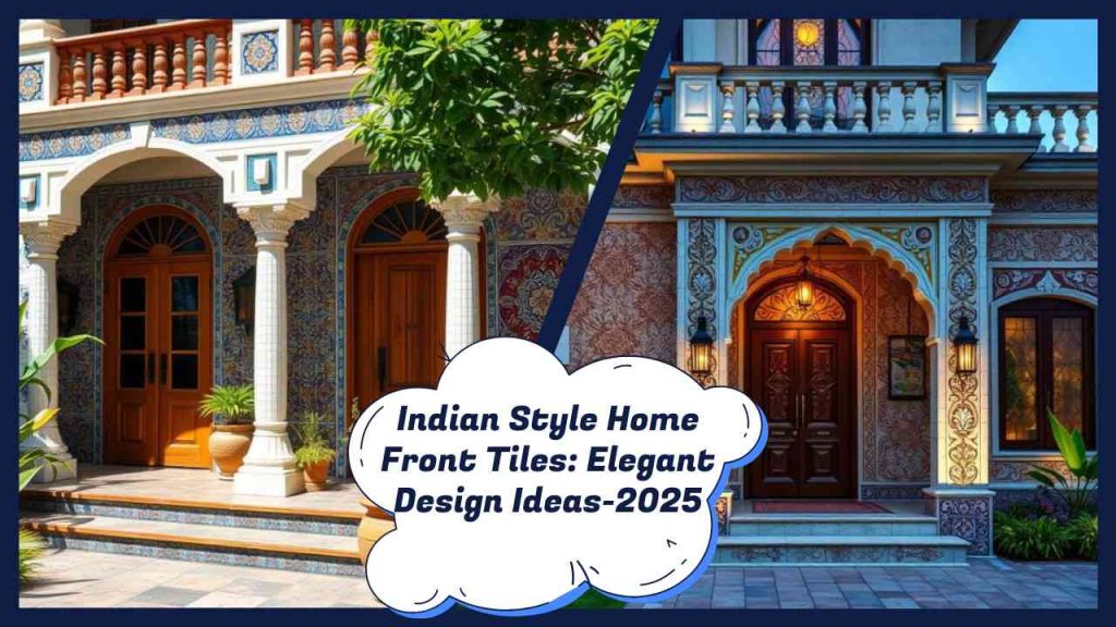 Indian Style Home Front Tiles: Elegant Design Ideas-2025 - KPSTRUCTURES.IN