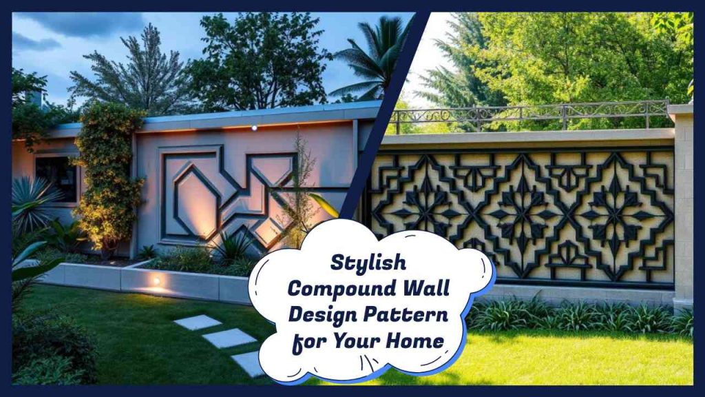 Stylish Compound Wall Design Pattern for Your Home - KPSTRUCTURES.IN